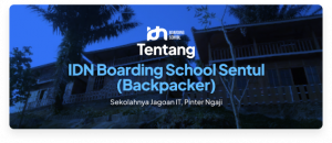 idn sentul (backpacker) – Yayasan IDN